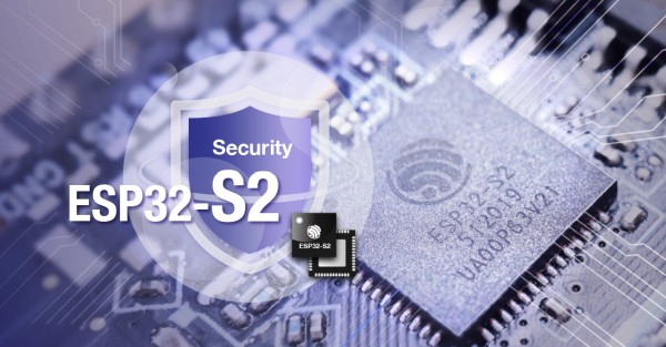 Espressif's Next Gen ESP32-S2 SoC in Mass Production